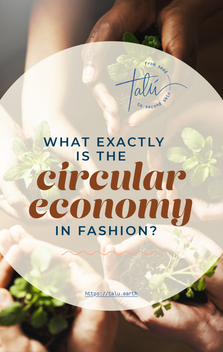 What Exactly Is Circular Fashion? - T A L Ú